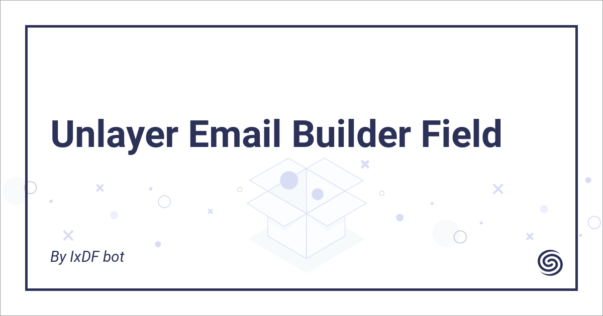 Unlayer Email Builder Field - Nova Packages