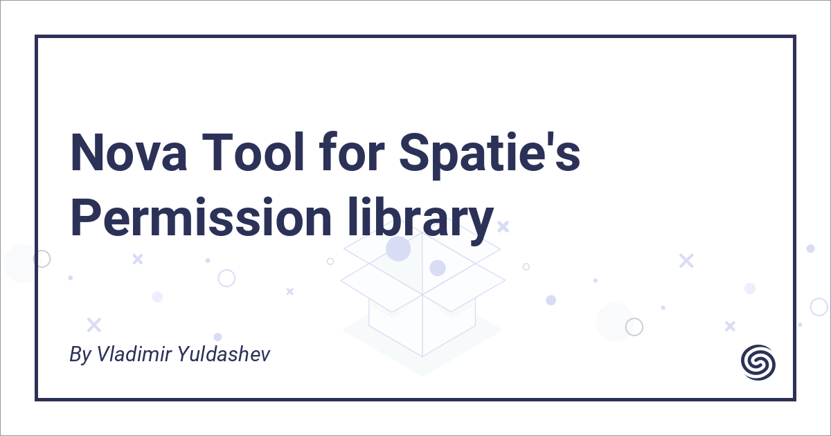 Tool for Spatie's Permission library - Nova Packages