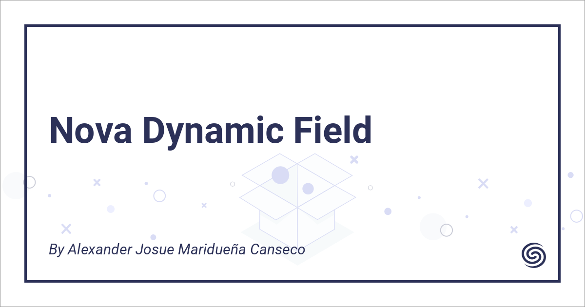 Dynamic Field - Nova Packages