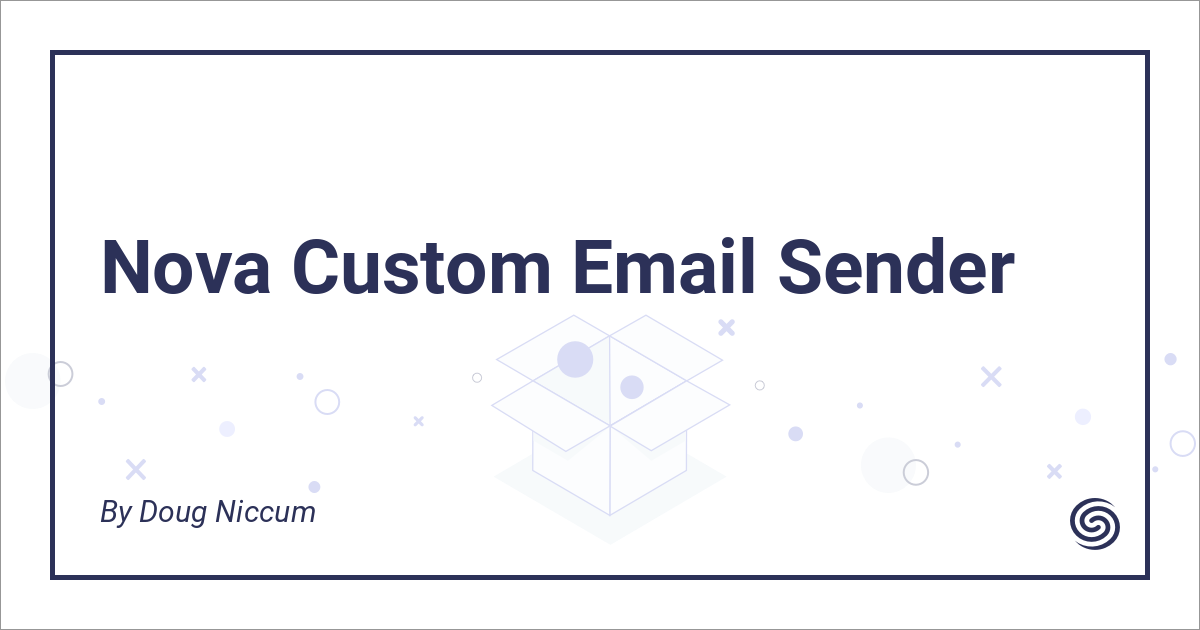 Custom Email Sender - Nova Packages