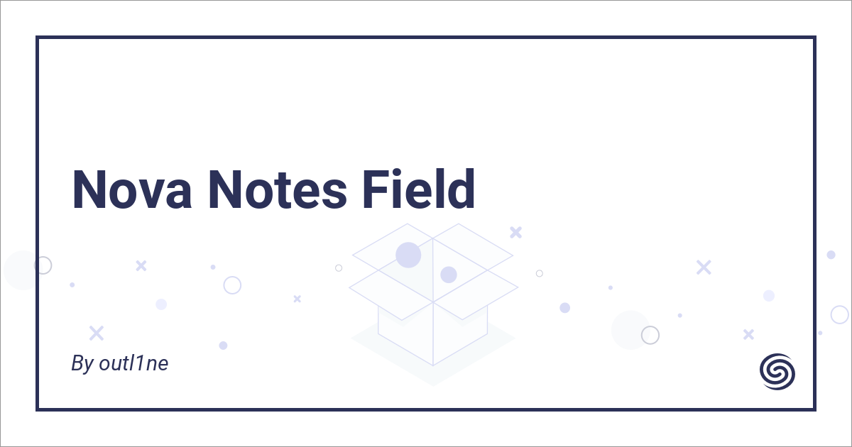 Notes Field - Nova Packages