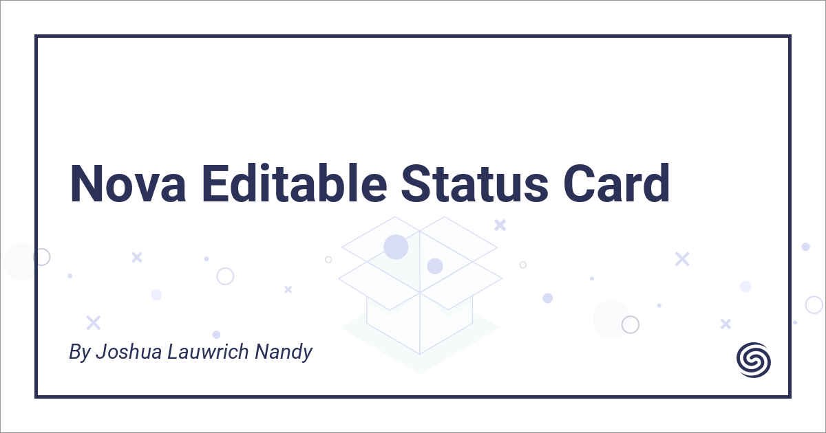 Editable Status Card - Nova Packages
